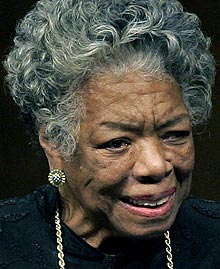MAYA ANGELOU